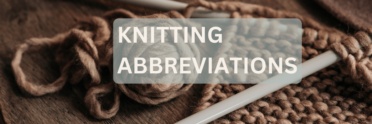 Demystifying Knitting Abbreviations: Your Ultimate Guide - Wild ...